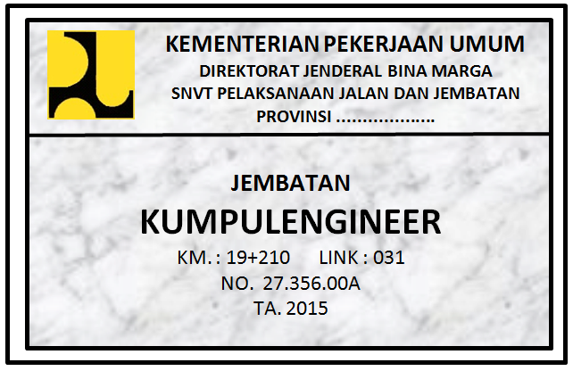 Pengertian Papan Nama Jembatan | KUMPUL ENGINEER