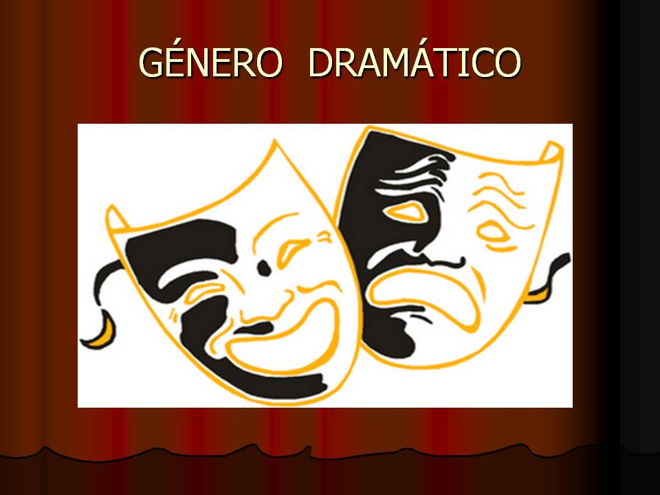 Lengua y Literatura: El género dramático