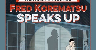 The Children's War: Fred Korematsu Speaks Up by Laura Atkins and Stan ...