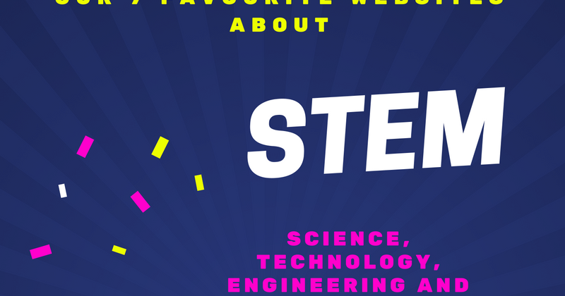 english: STEM I: Science week, suggestions and websites.