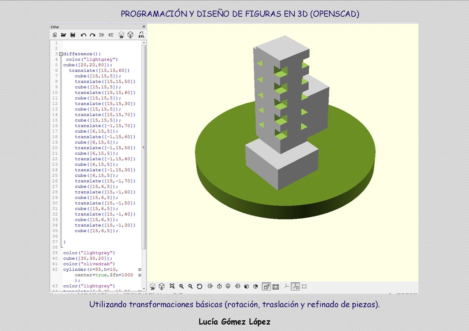 CIENCIAS CASVI TRES CANTOS: DISEÑO 3D : PROGRAMACIÓN Y DISEÑO POR OPENSCAD