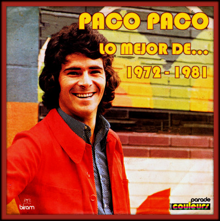 Las Mejores de Los 70-80-90: Paco Paco 1990 - Lo Mejor De… (1972-1981)
