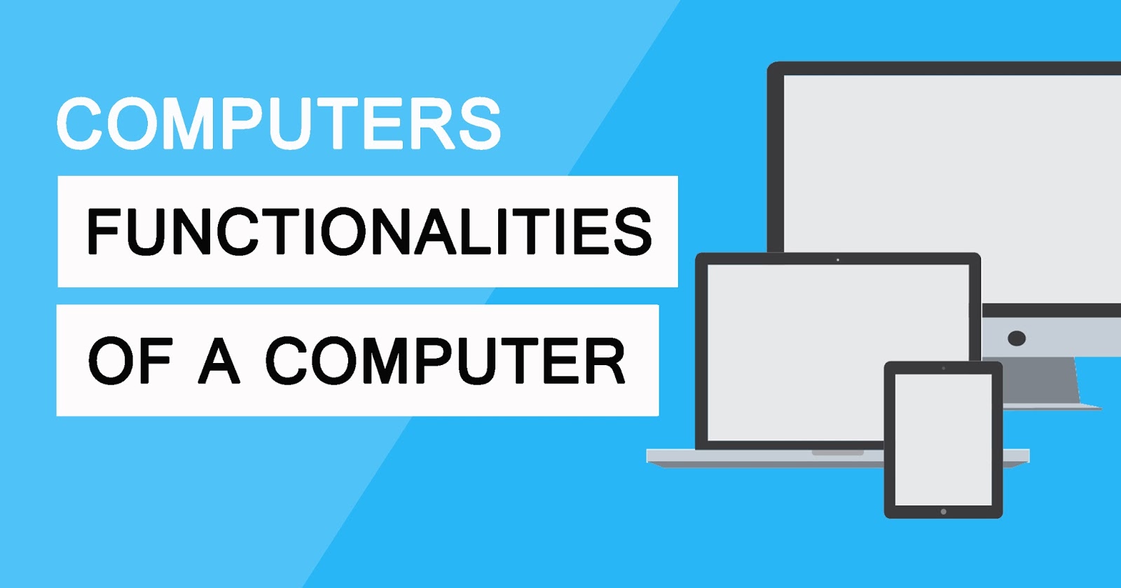 Functionalities Of A Computer Interview Guide Functionalities Of A Computer Interview Guide