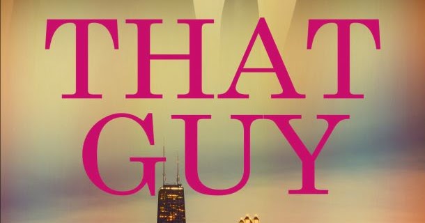 Nuova uscita: 21 Maggio - THAT GUY - di Kim Jones - NewBookinkblog