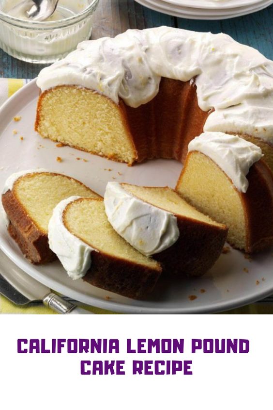 CALIFORNIA LEMON POUND CAKE RECIPE - Harian 14