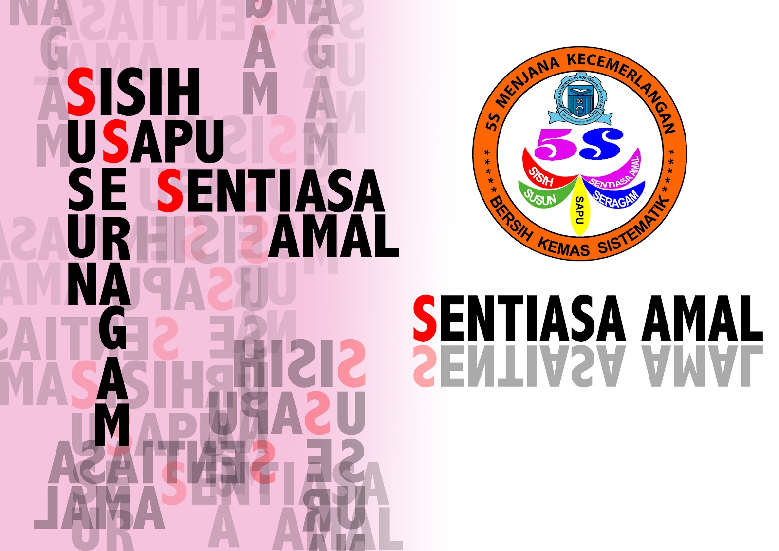 PROGRAM 5S: SISIH? SUSUN? SAPU? SERAGAM? SENTIASA AMAL?