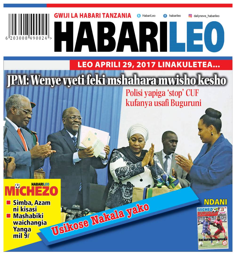 UKINUNUA MAGAZETI YA DAILY NEWS NA HABARILEO UNAPATA MENGI ZAIDI YA ...