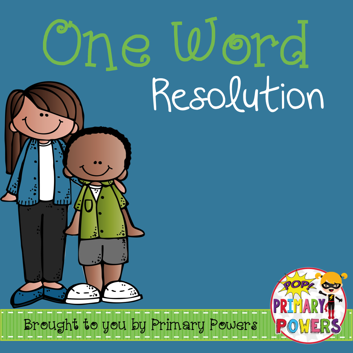 Primary Powers: One Word Resolutions Linky