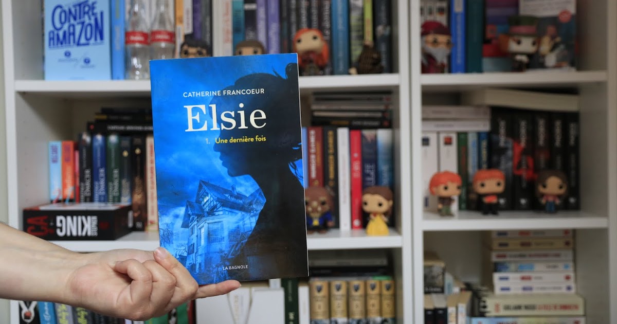 Elsie, tome 01 - Catherine Francoeur