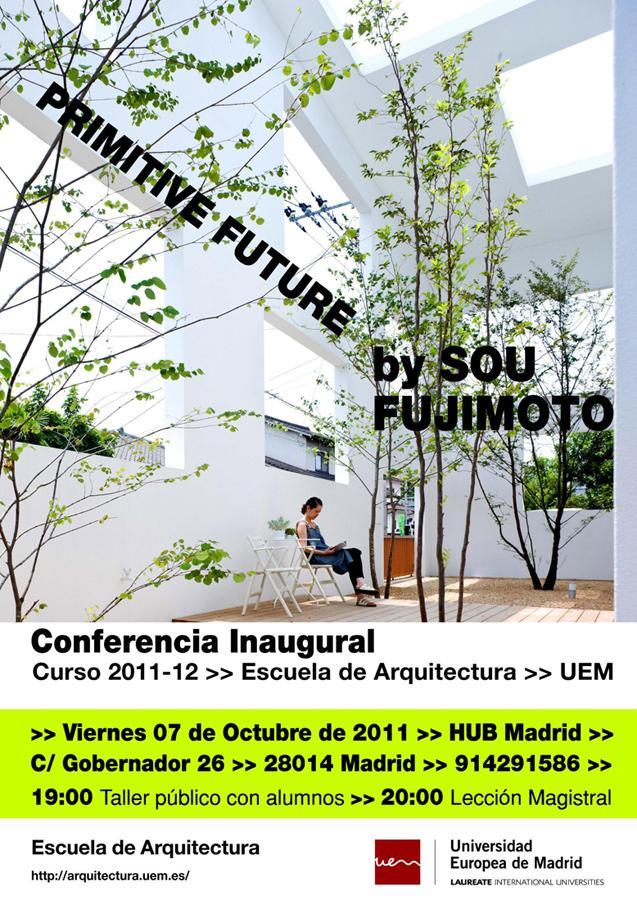 a f a s i a: Sou Fujimoto . Primitive Future