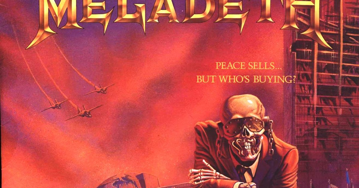 WhyDoThingsHaveToChange: MEGADETH - Peace Sells...But Who's Buying? 1986