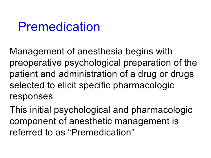 OTMANAGE: ANESTHESIA 4 Premedication