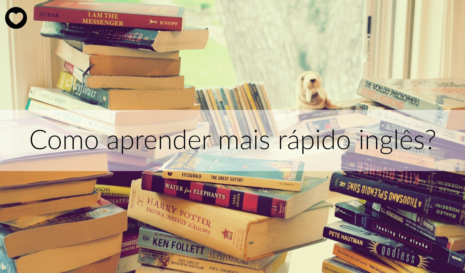 DICAS} "Como aprender mais rápido inglês?" - Dicas para aprender inglês ...