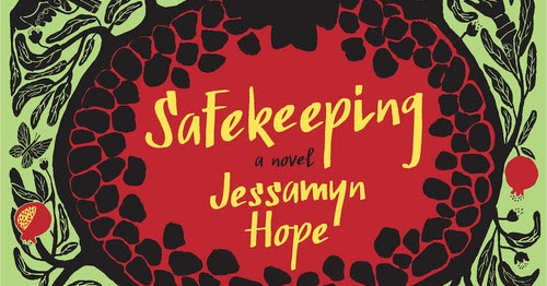 Look Back to Galilee: Review: Safekeeping, by Jessamyn Hope