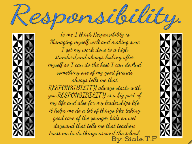Siale @ Tamaki Primary School: My Poster about Responsibility.