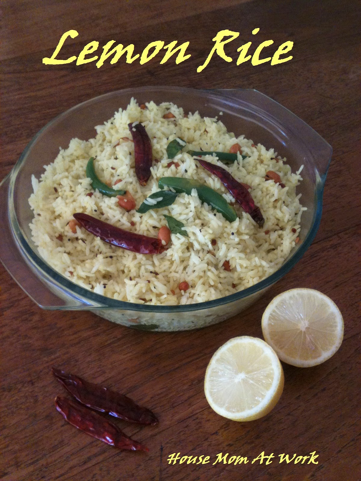 House Mom At Work: Lemon Rice / Nimmakaya Pulihora