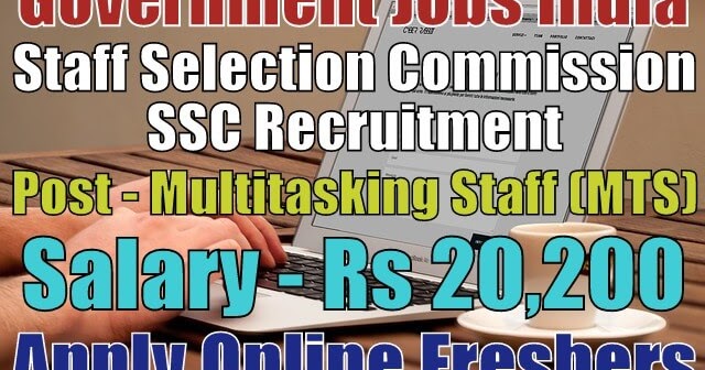 SSC Recruitment 2019 for 10000 Multitasking Staff MTS Posts Apply ...