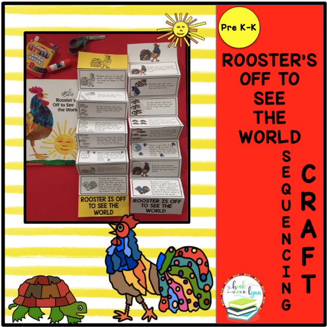 ROOSTER’S OFF TO SEE THE WORLD SEQUENCING CRAFT ~ Book Units by Lynn