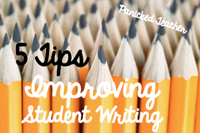 5 Strategies for Improving Student Writing! | Panicked Teacher