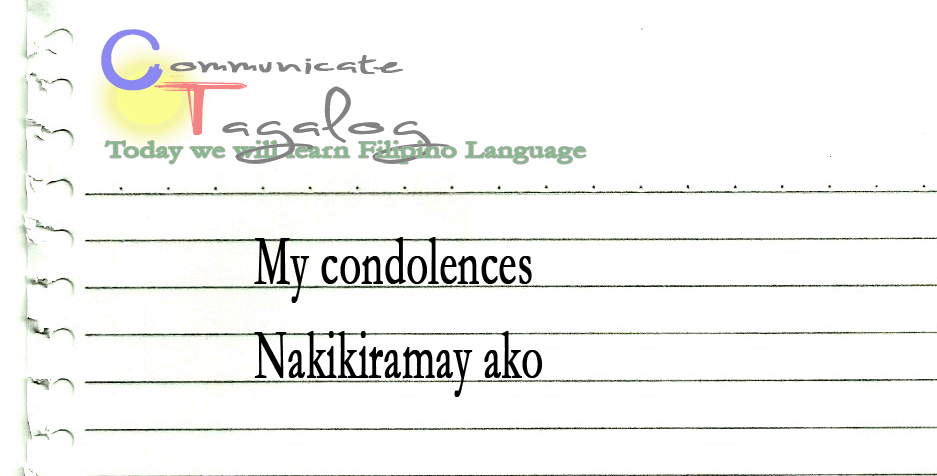Communicate Tagalog: CT Lesson 44 - How to say My Condolences in Tagalog