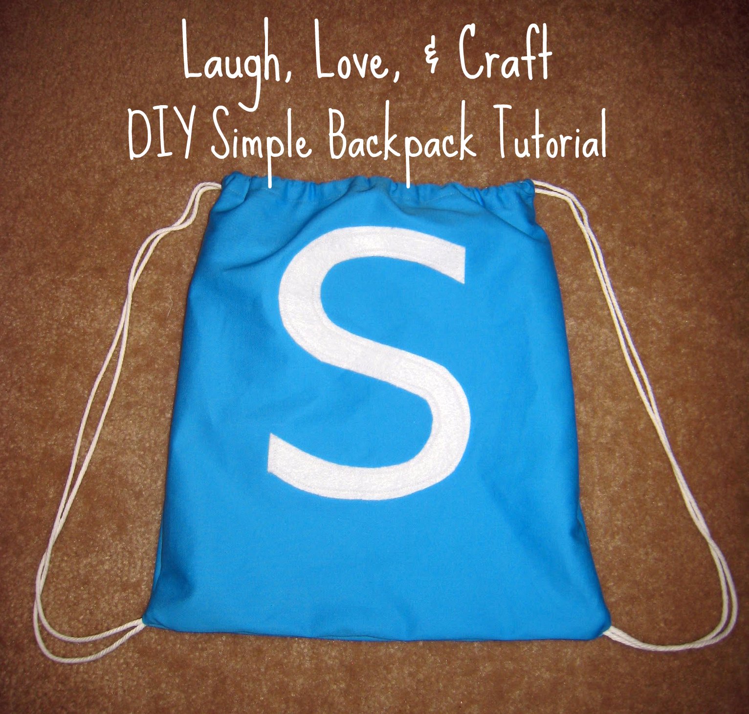 Laugh, Love, and Craft: DIY Drawstring Backpack