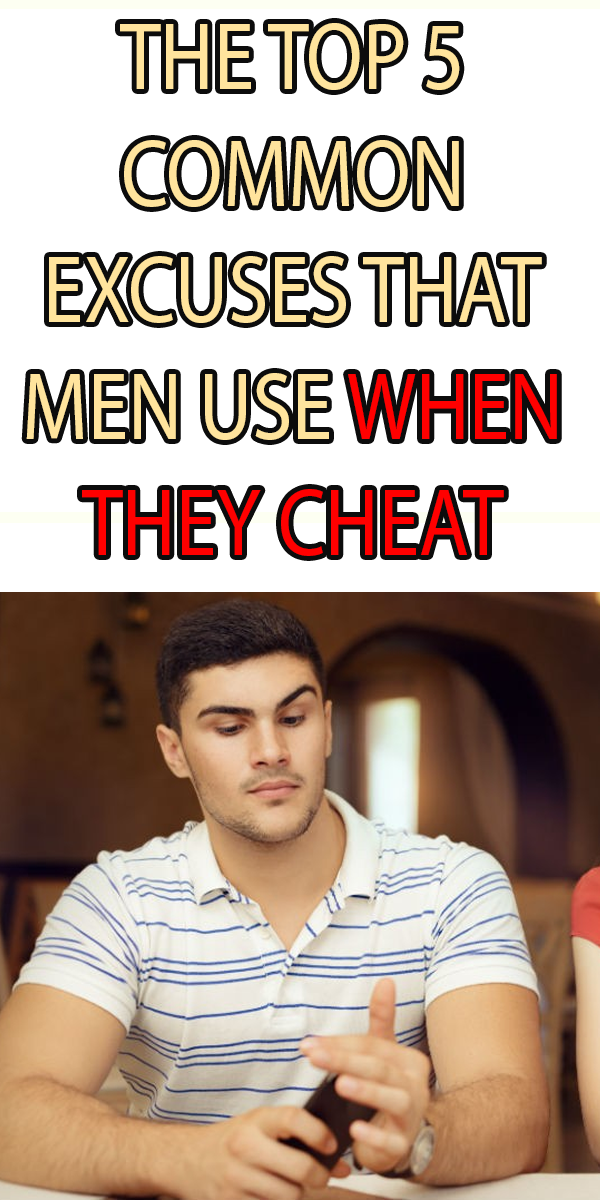 THE TOP 5 COMMON EXCUSES THAT MEN USE WHEN THEY CHEAT | Hello Healthy