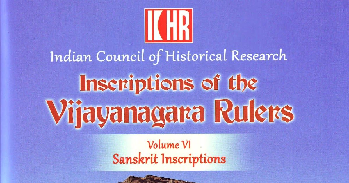 Vijayanagara Empire: Inscriptions of the Vijayanagara Rulers ed ...