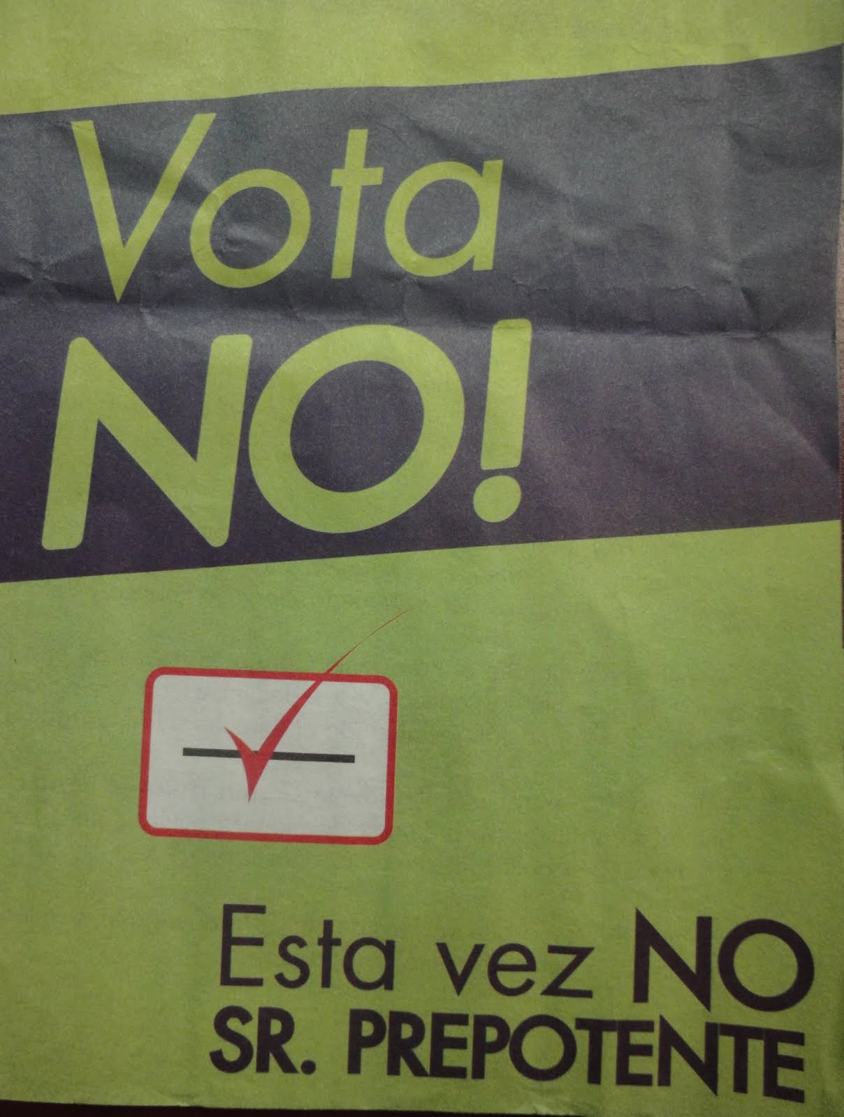 ECUACHASKI: Vota NO! Esta vez NO Señor PREPOTENTE...