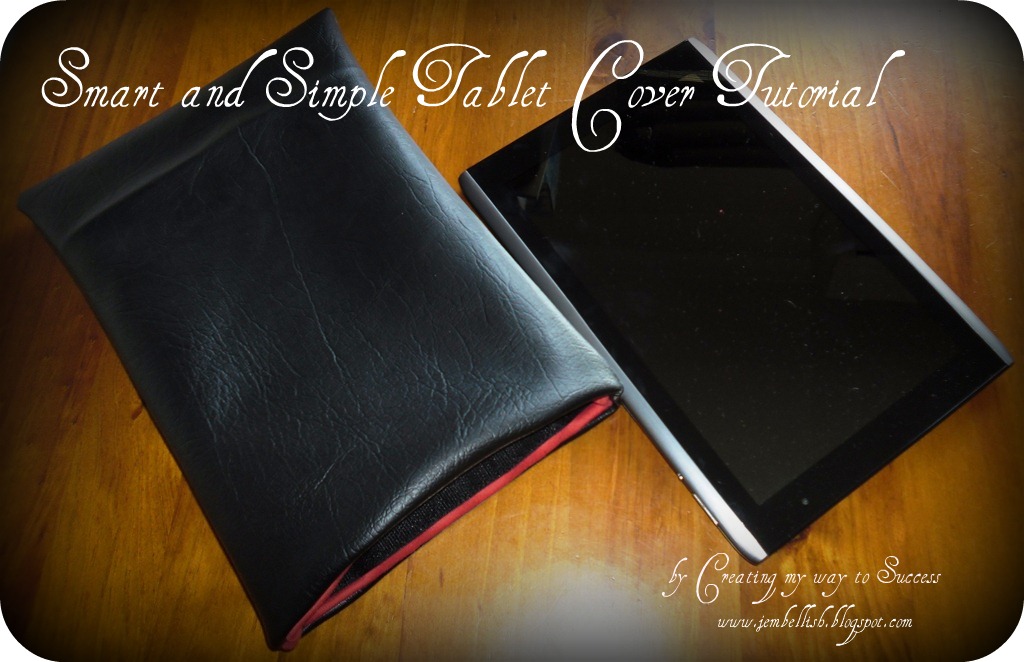 Creating my way to Success: Smart and Simple Tablet Cover Tutorial