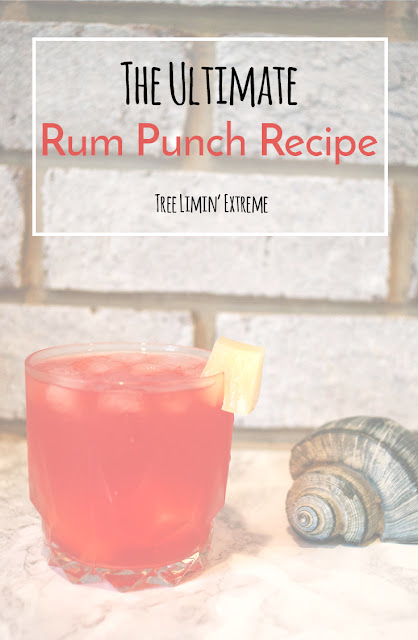 Tree Limin' Extreme: The Ultimate Rum Punch Recipe