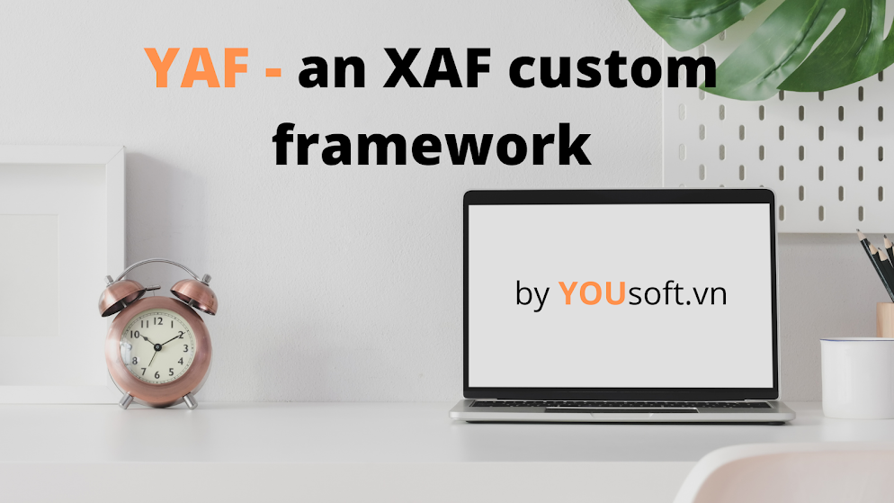YOUSOFT APPLICATION FRAMEWORK (YAF): Bố cục cơ bản của lớp App_Module