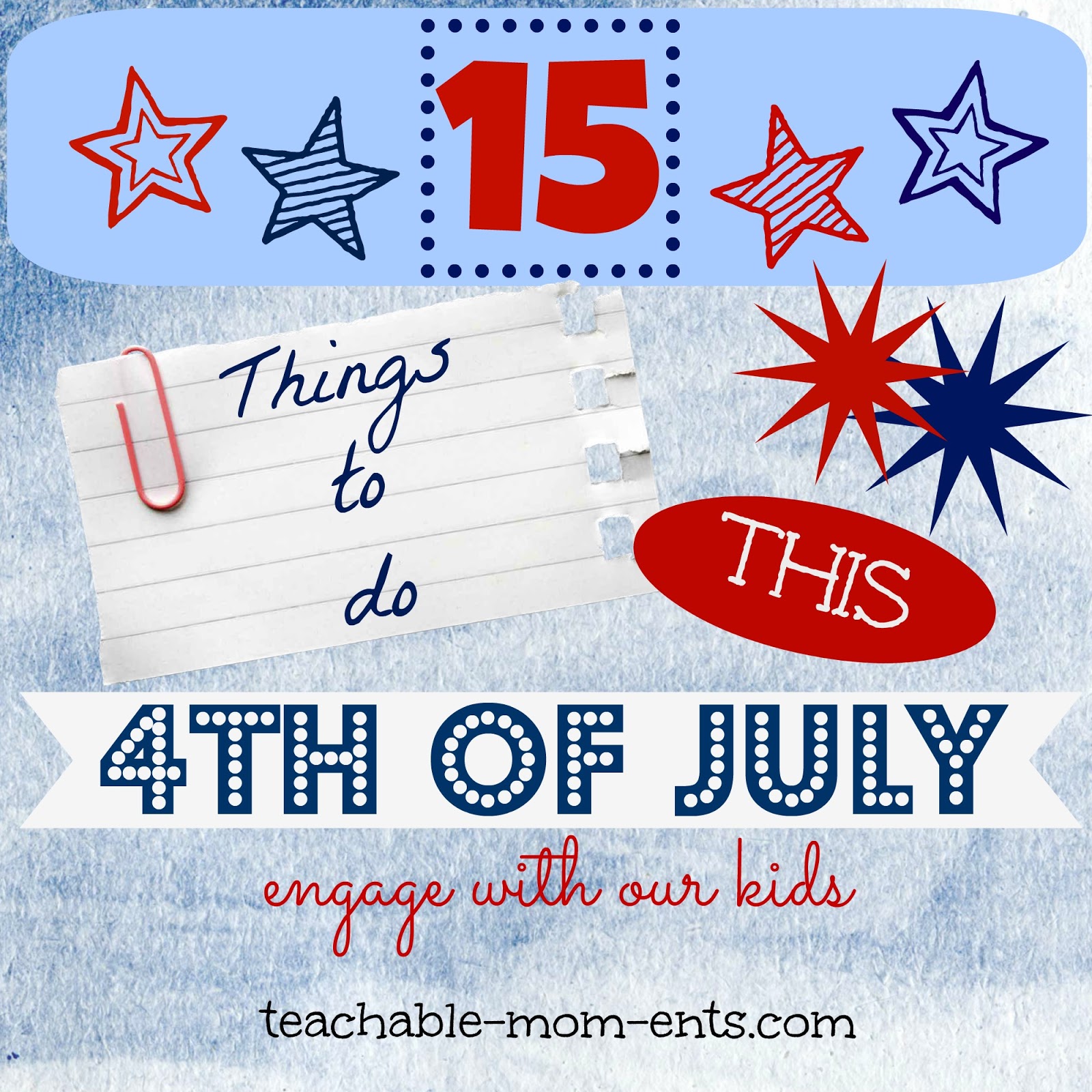 15 Things to Do This 4th of July {Engage With Your Kids}