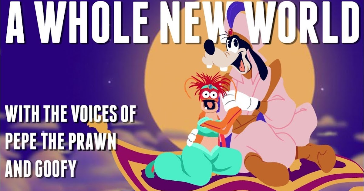 Muppet Stuff: It's "A Whole New World" with Goofy & Pepe!