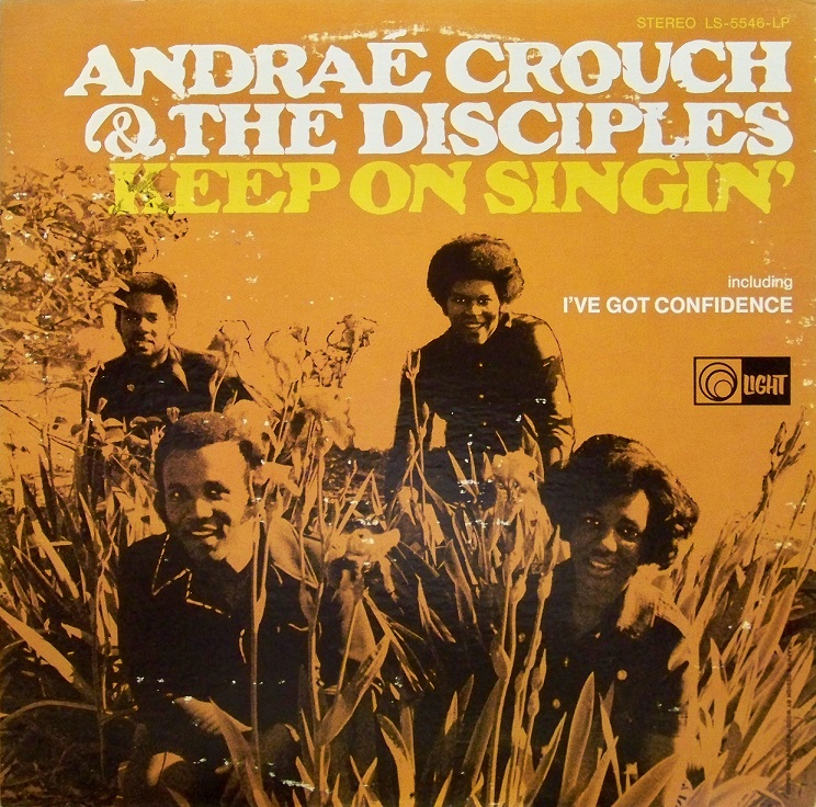 100 Greatest CCM Albums of the '70s: #45 KEEP ON SINGIN' by Andrae ...