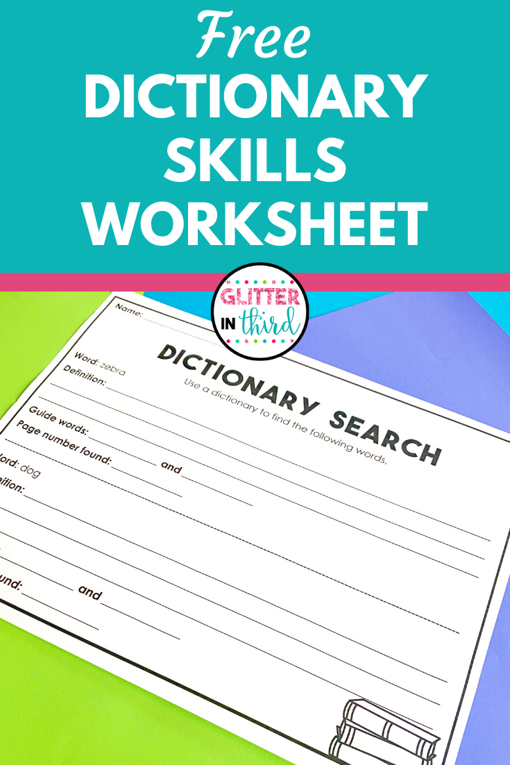 Do you want a FREE dictionary skills worksheet? - Glitter in Third