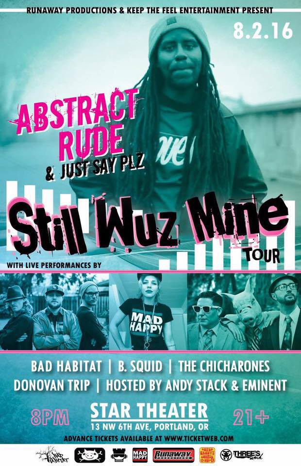 The RUNDOWN: Runaway Presents Tuesday Aug. 2nd 8pm ABSTRACT RUDE, THE ...