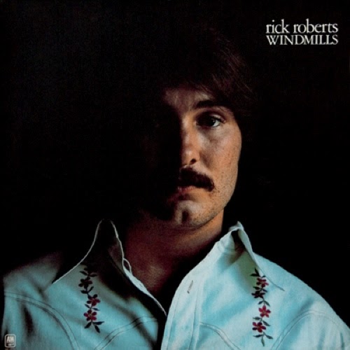 La Bible de la Westcoast Music - Cool Night -: Rick Roberts "Windmills ...