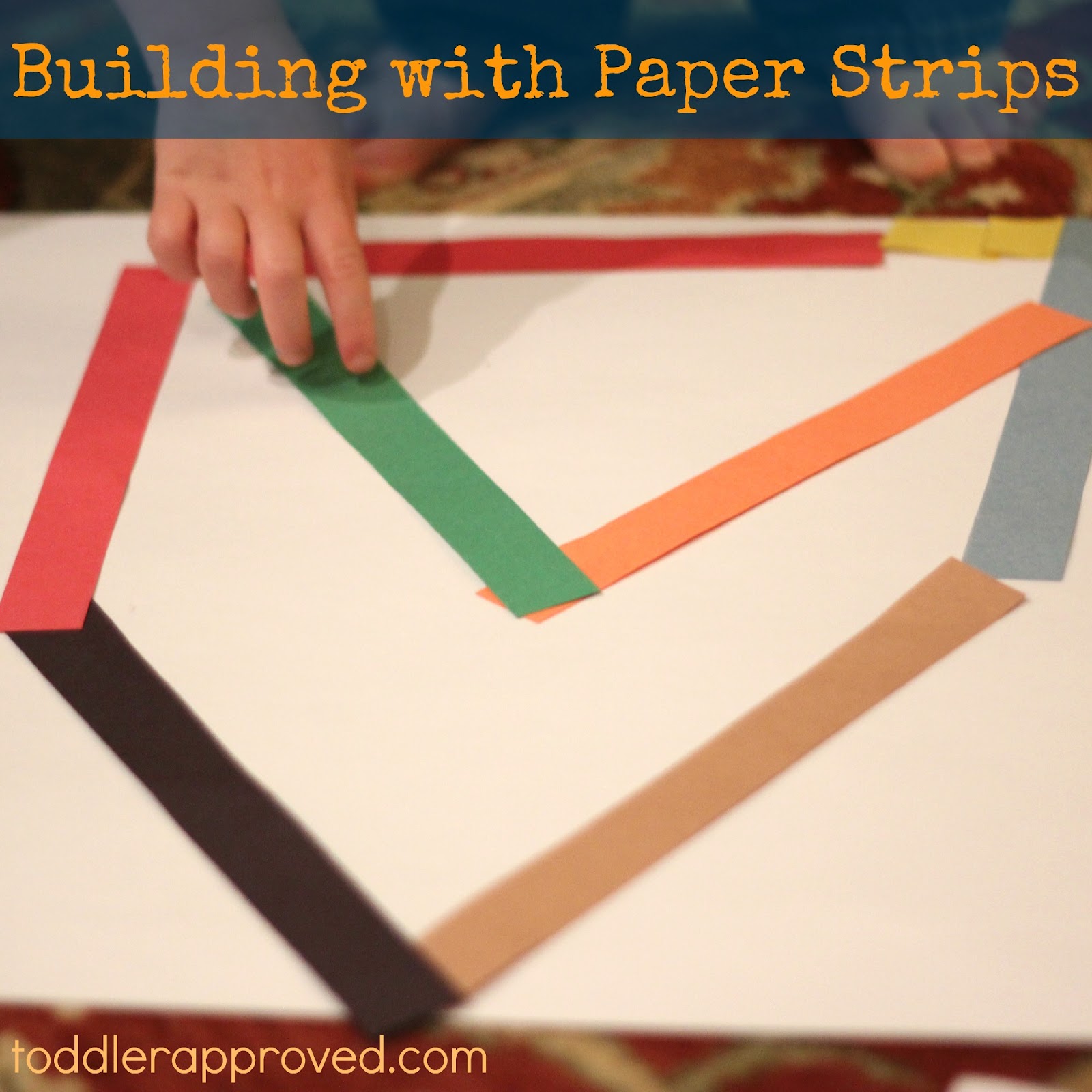 Toddler Approved!: Building with Paper Strips