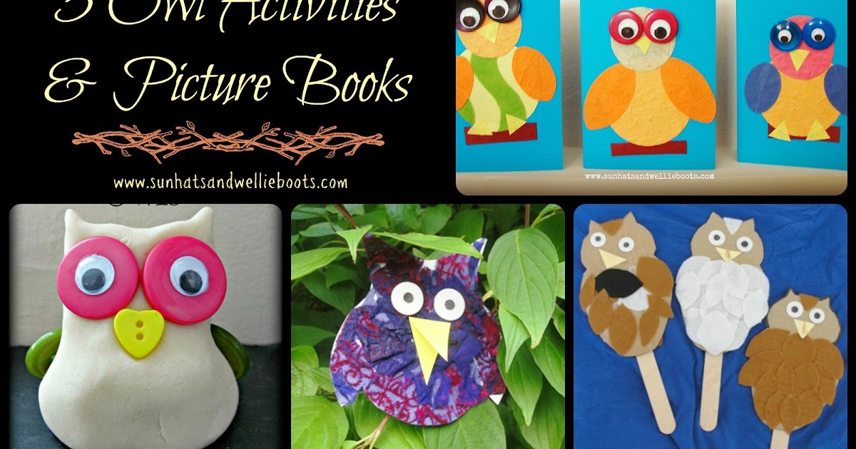 Sun Hats & Wellie Boots: All about Owls - Crafts, Activities & Picture ...
