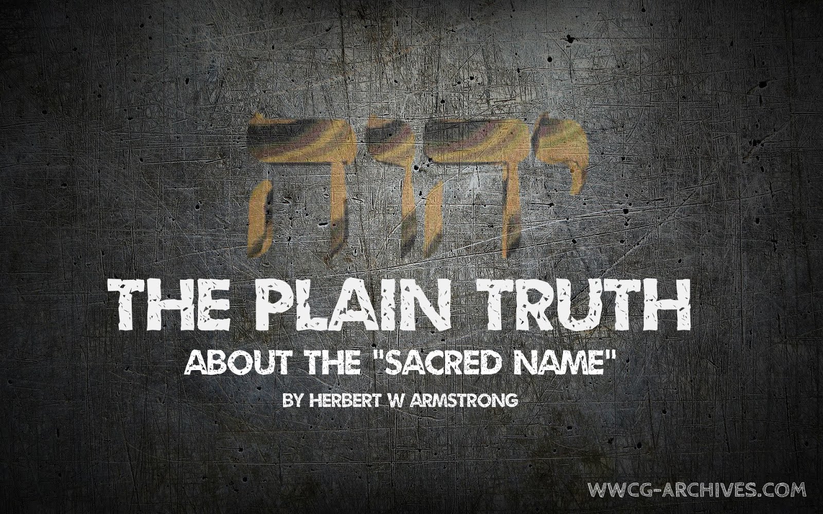 Worldwide Church Of God Archives The Plain Truth About The Sacred Name worldwide-church-of-god-archives-the-plain-truth-about-the-sacred-name