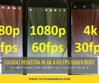 [Guida] Registrare video in 4K a 60fps su Samsung Galaxy S8, S8 + e Note8 con Exynos senza root ...