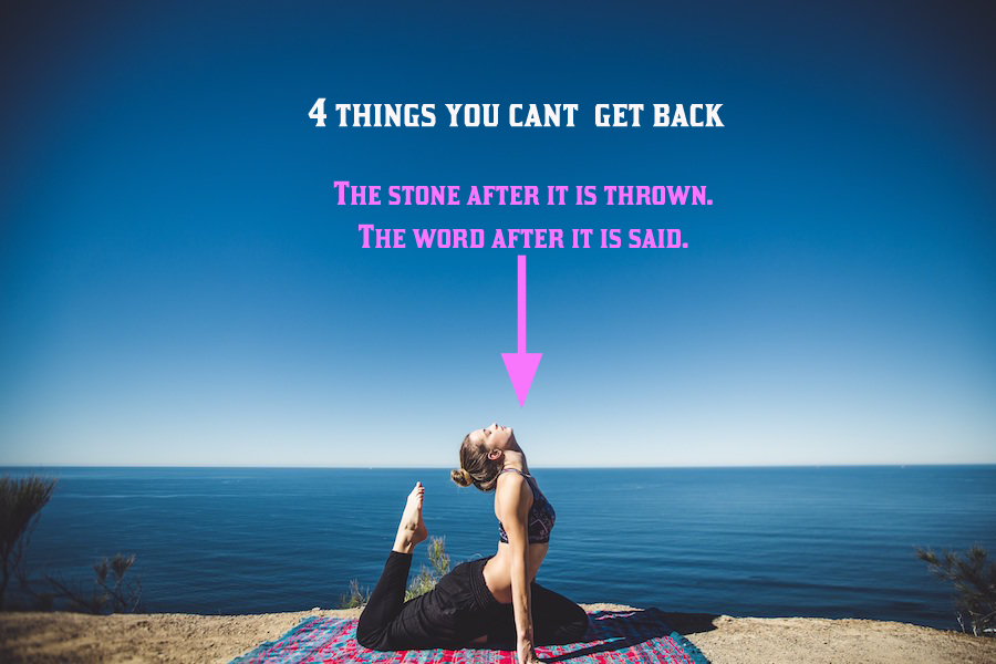 4 things you can’t get back - Motivational Fearless