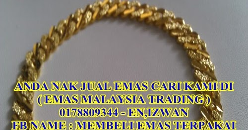 PEMBELI EMAS TERPAKAI DAN MEMBELI EMAS YANG DIPAJAK 0178809344 ...