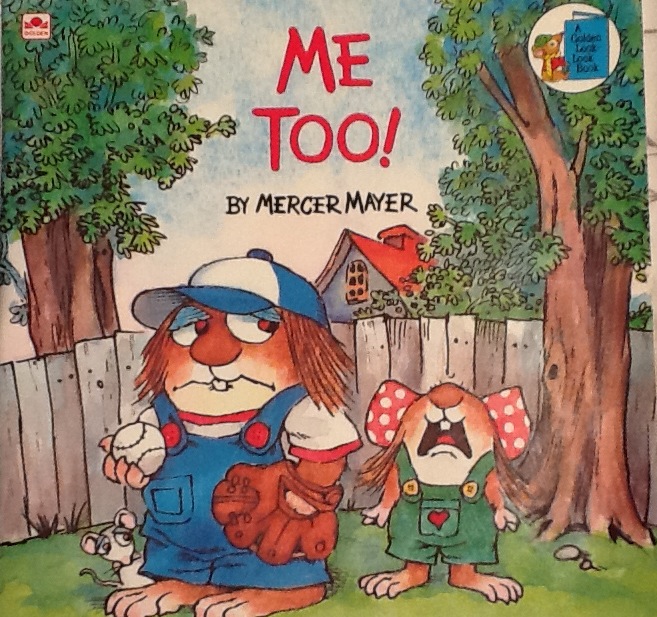 A Blog To Inspire Adults to Read to Their Children: Me Too! By: Mercer ...