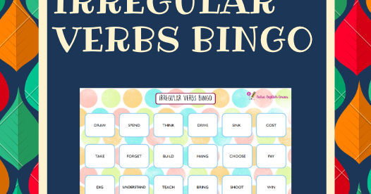 Extra English Corner: BINGO CARDS (IRREGULAR VERBS)