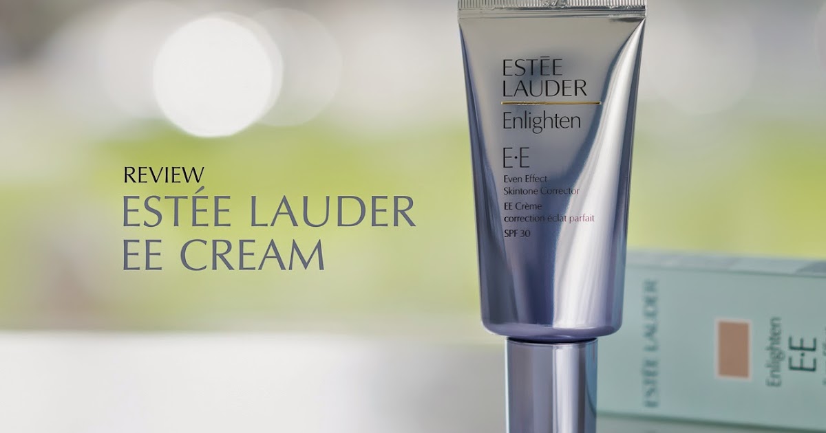 NEW Estée Lauder EE Cream | Speaking Beauty UK