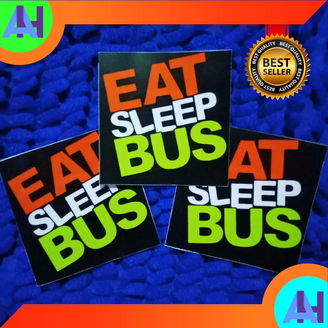 Sticker Bismania .(Eat Sleep Bus). bahan Tansparan Atau Vynil murah ...