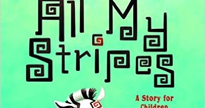 Autism Resources: All my stripes: A story for children with autism