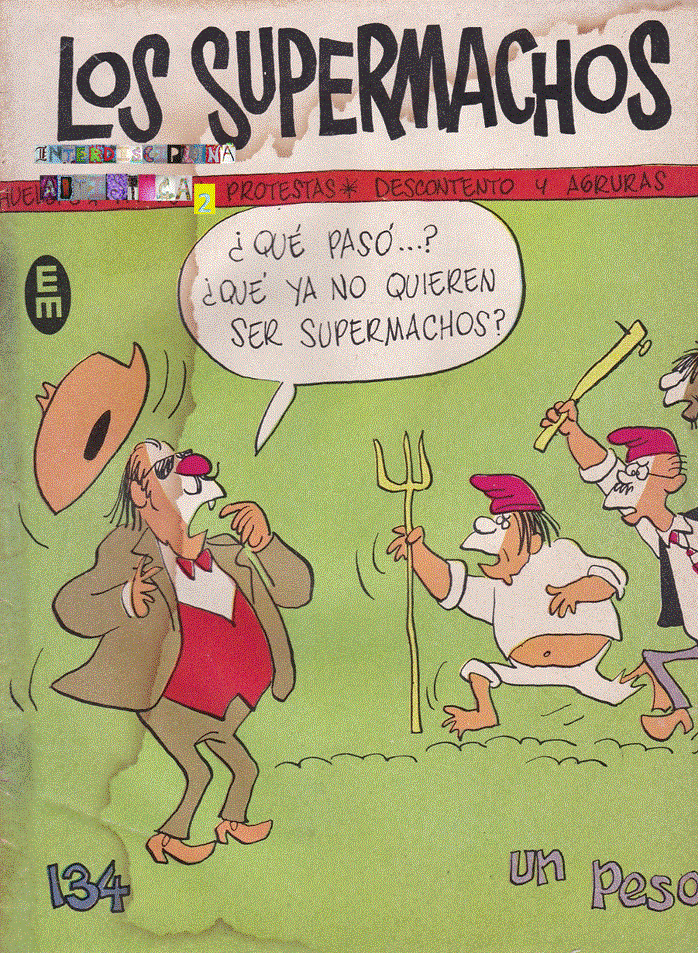 Cultura Visual. Historieta y Cómic. Los Supermachos y Los Agachados de ...