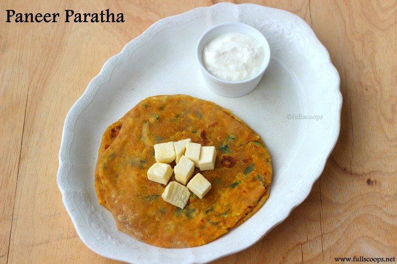 Paneer Paratha ~ Full Scoops - A food blog with easy,simple & tasty ...